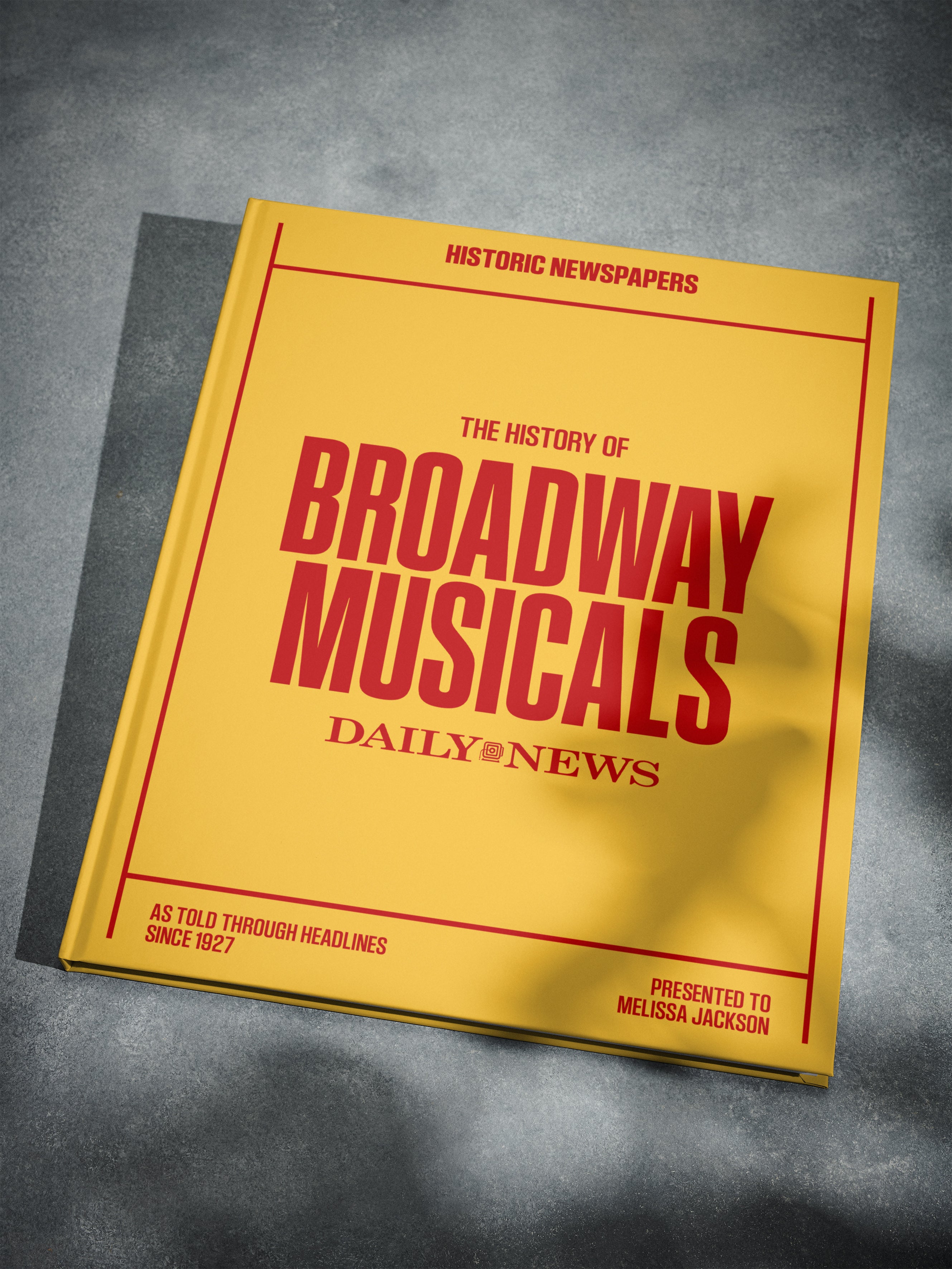 The History of Broadway Musicals New York Daily News Edition