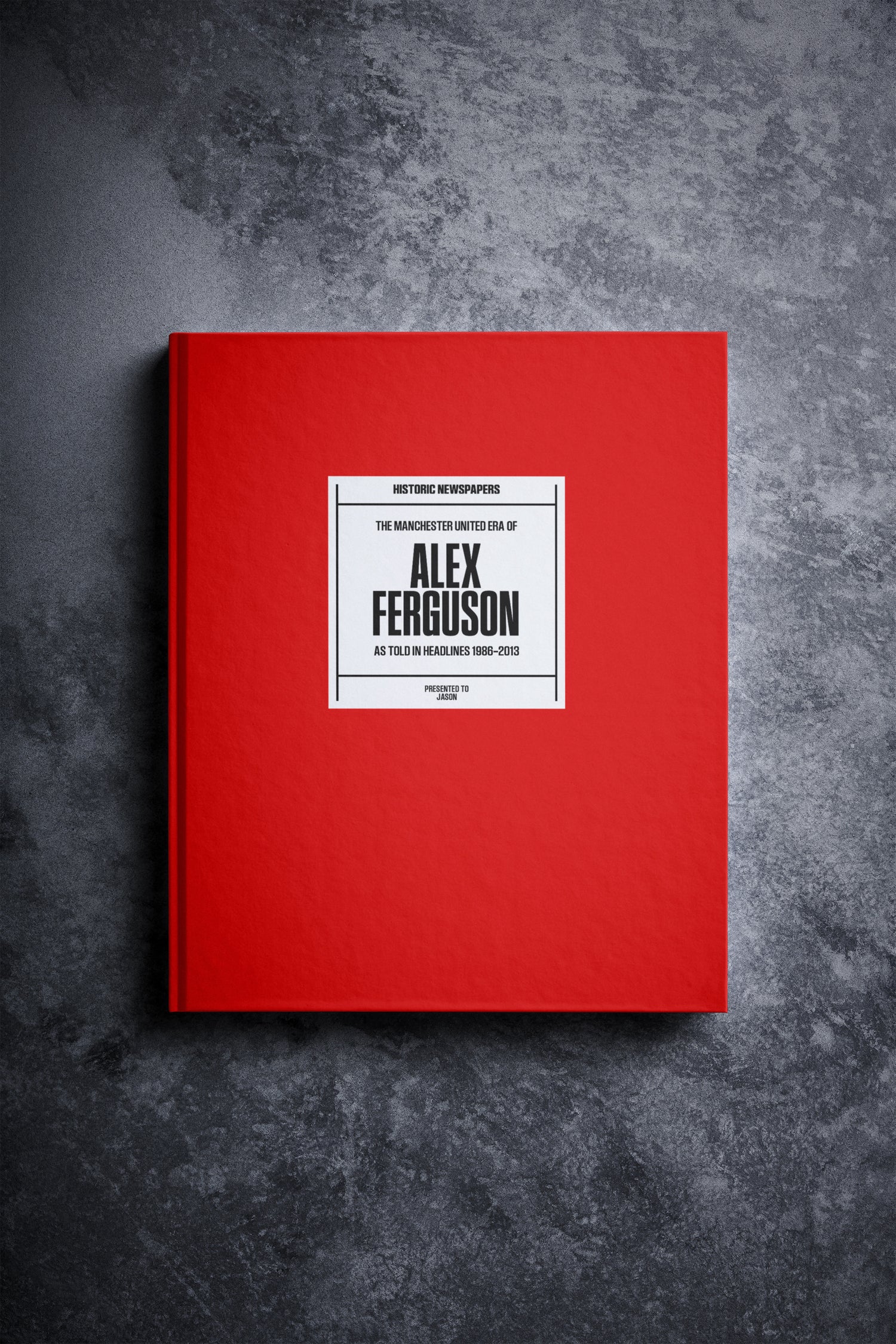 The Story of Alex Ferguson Book | Historic Newspapers