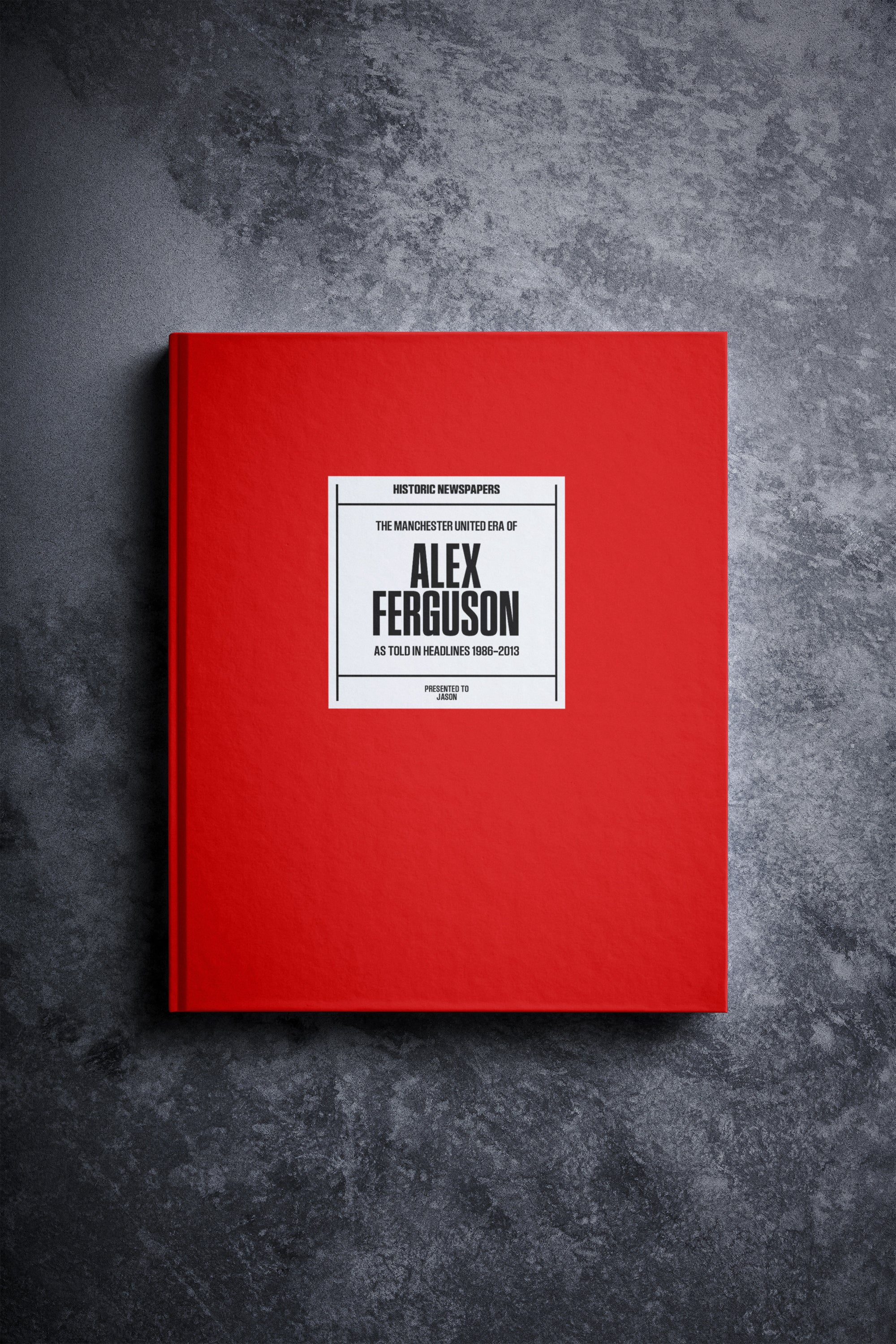 The Story of Alex Ferguson Book | Historic Newspapers