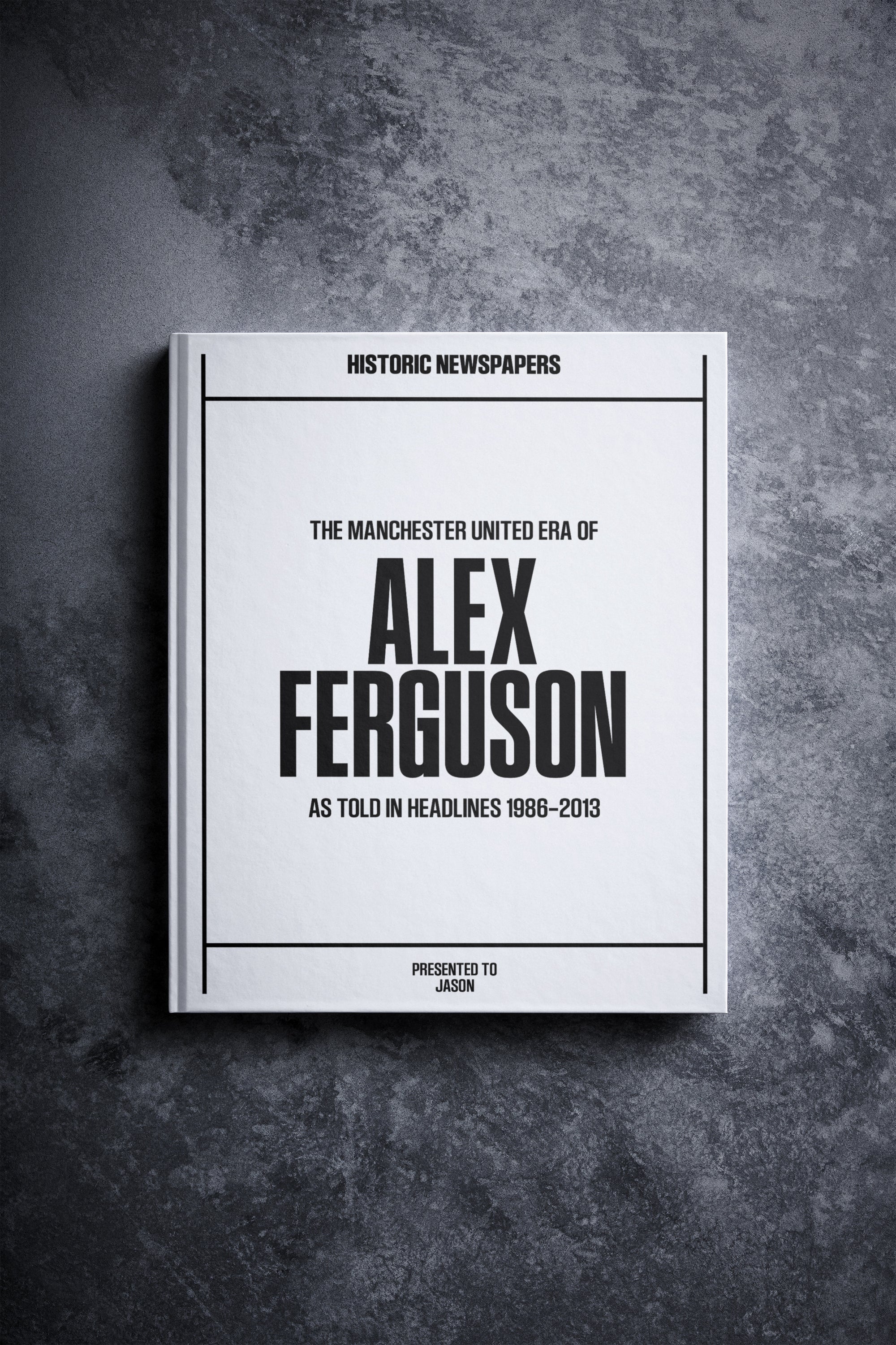 The Story of Alex Ferguson Book | Historic Newspapers