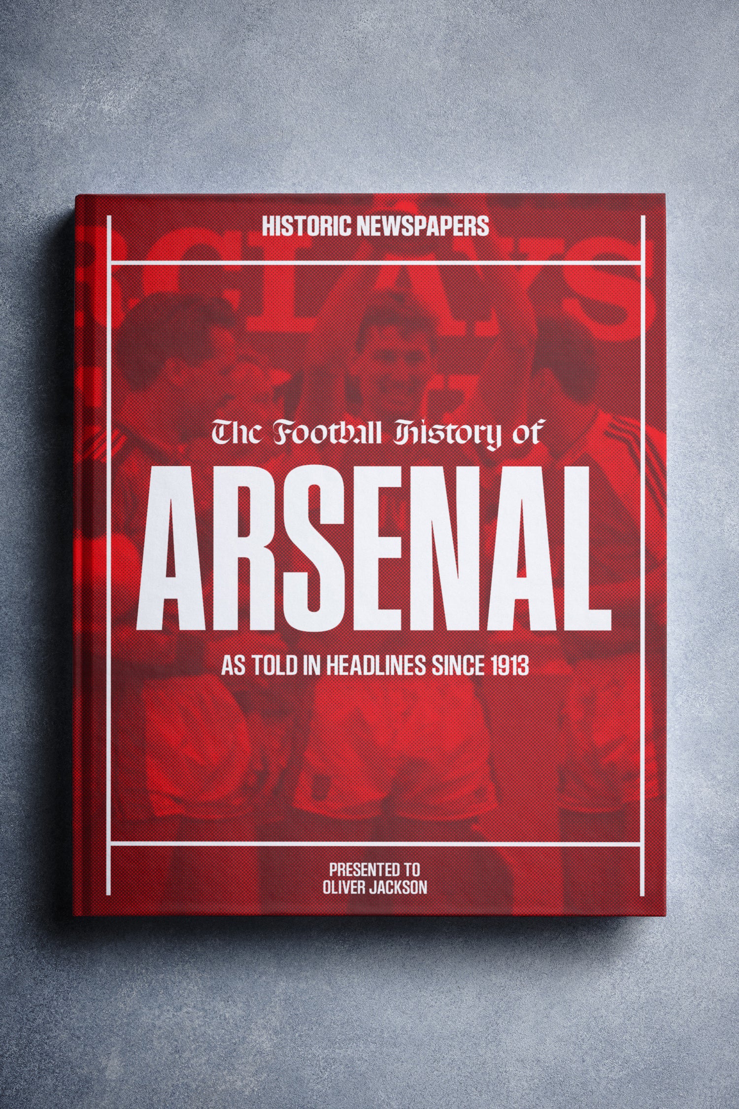 The Football History of Arsenal Book | Historic Newspapers