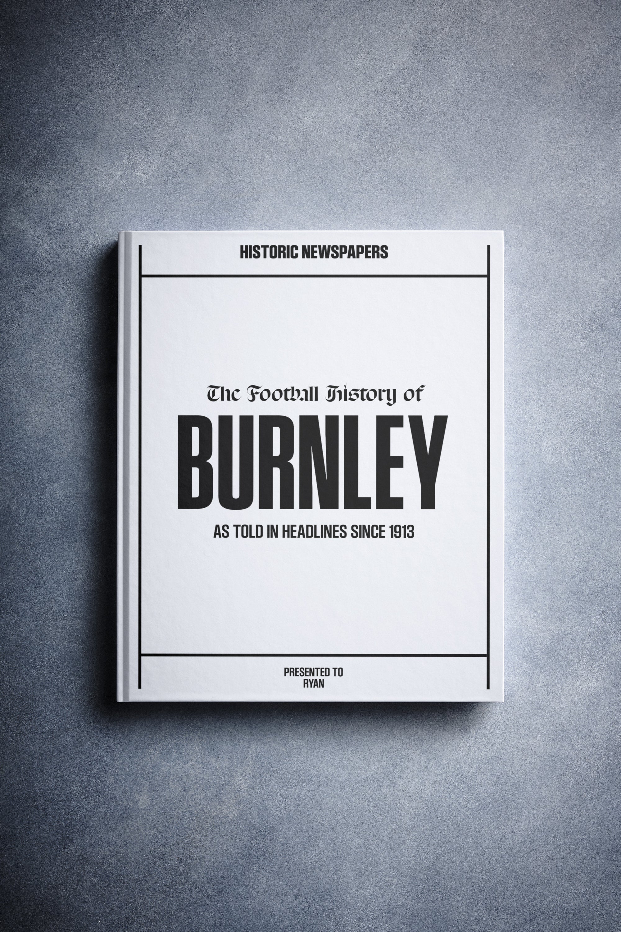 The Football History of Burnley Book | Historic Newspapers