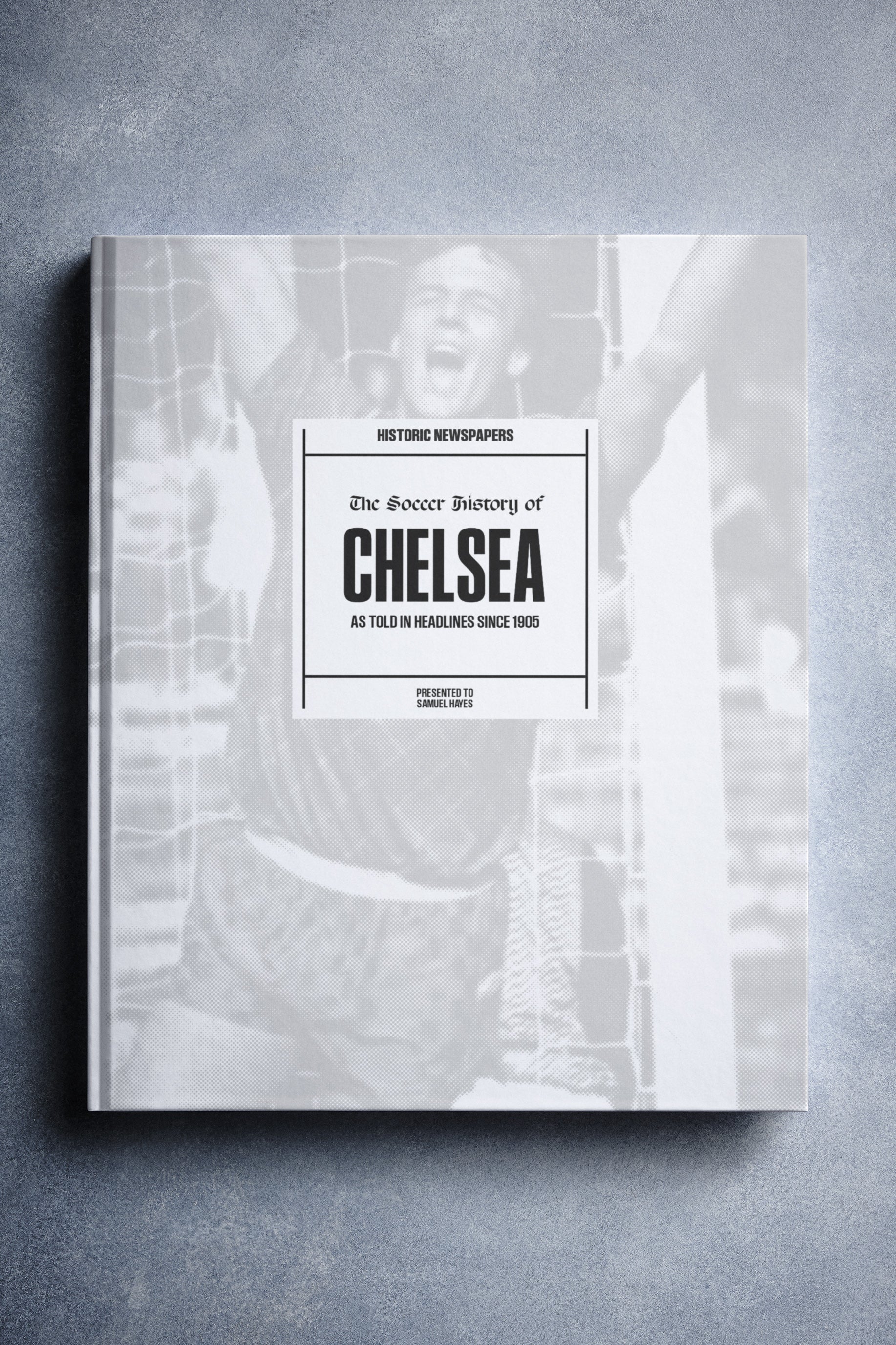 The Football History of Chelsea Book | Historic Newspapers
