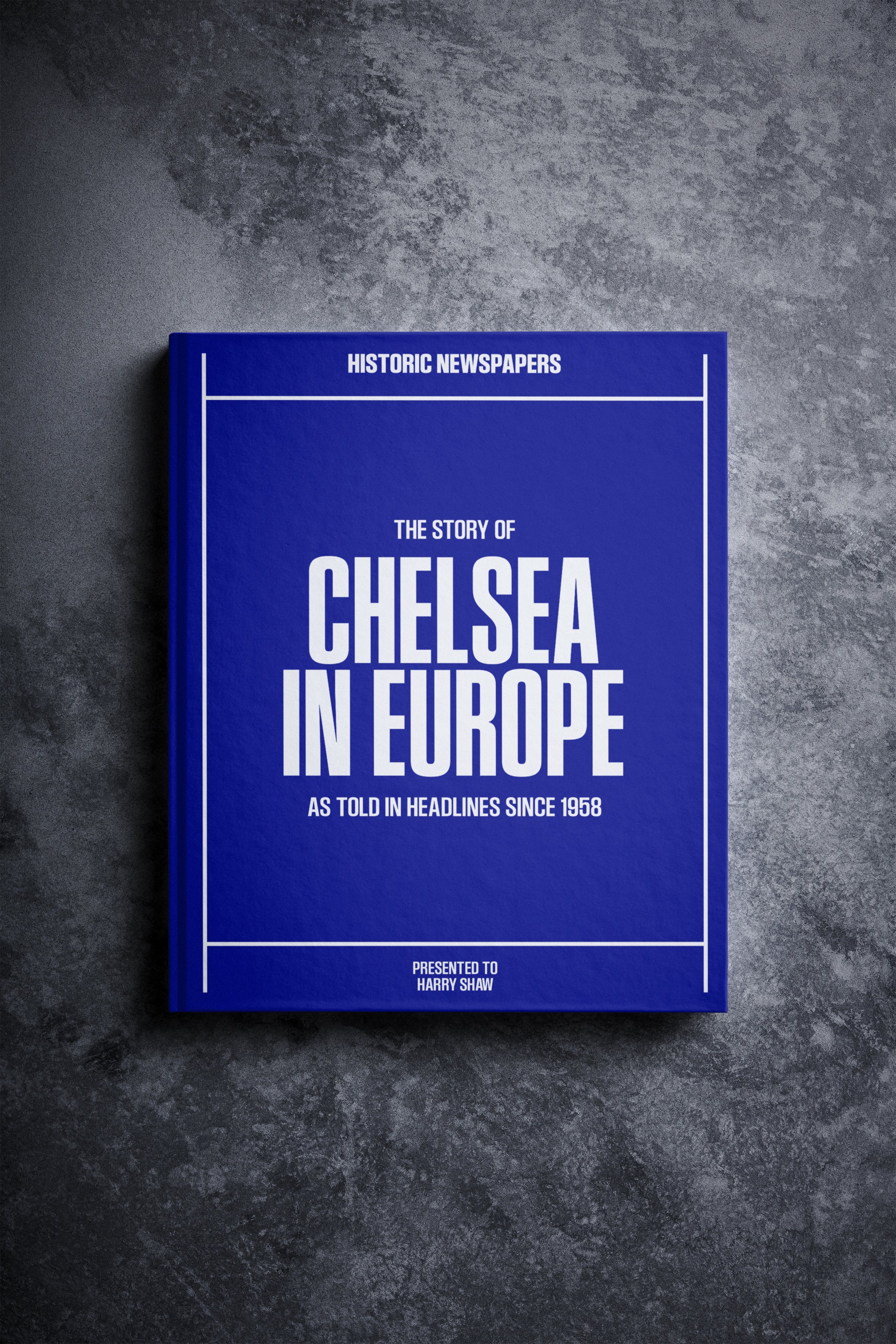 The Story of Chelsea in Europe Book | Historic Newspapers