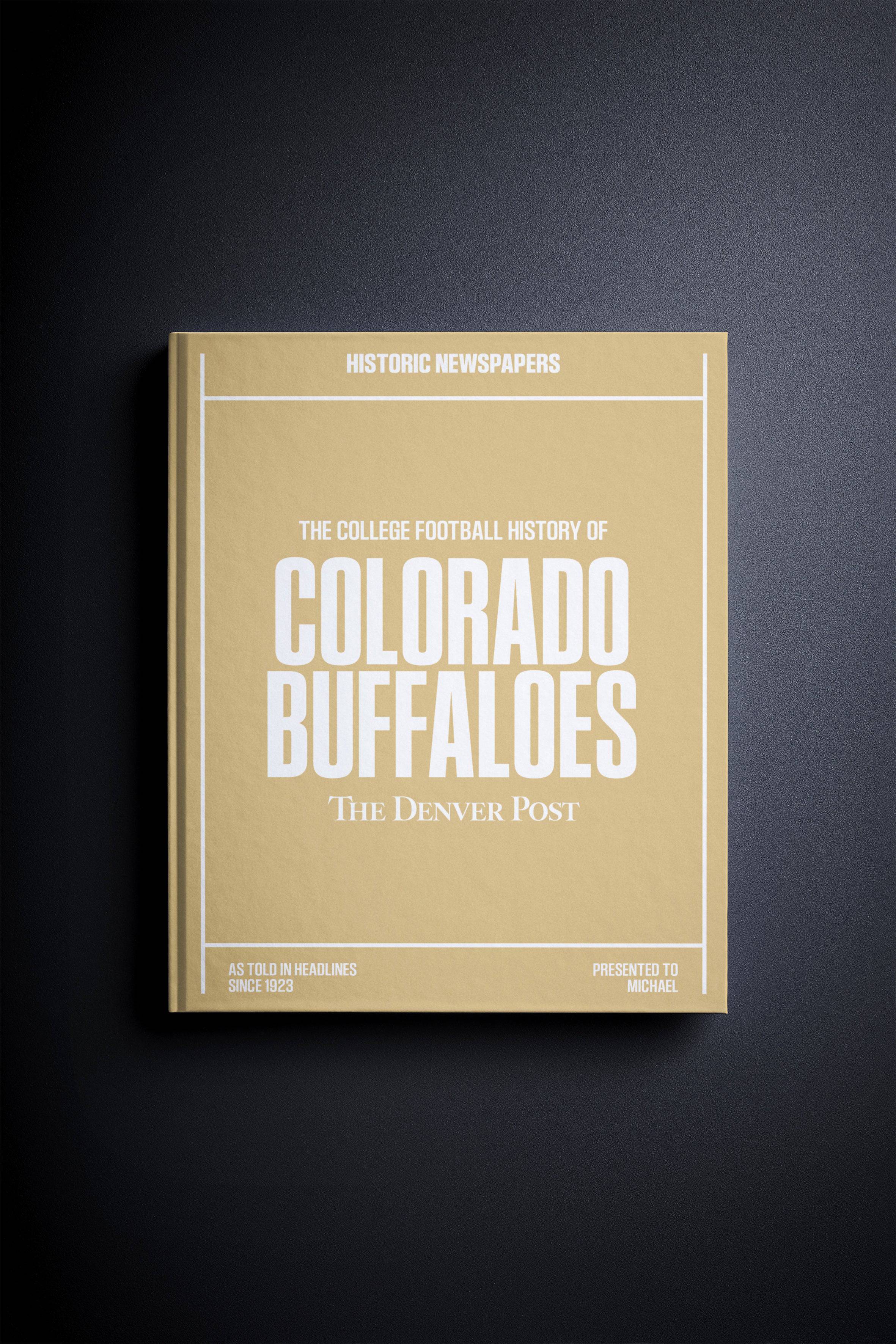 The College Football History of Colorado Buffaloes Denver Post Edition ...