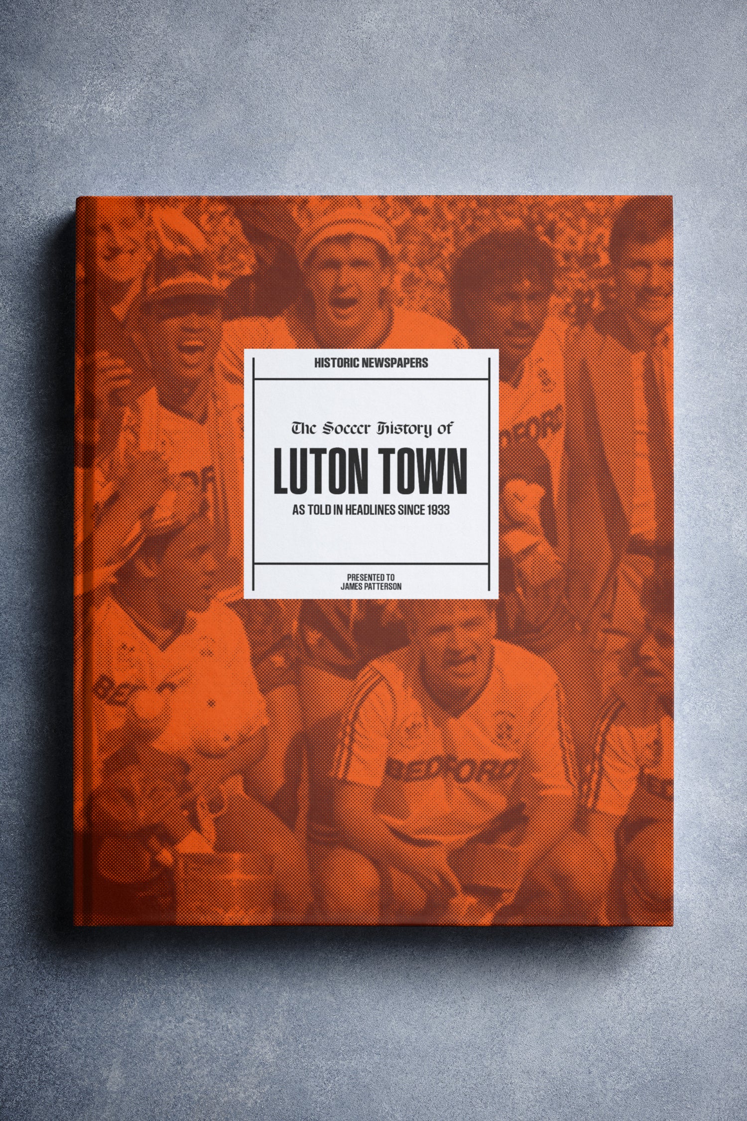 The Football History of Luton Town Book | Historic Newspapers