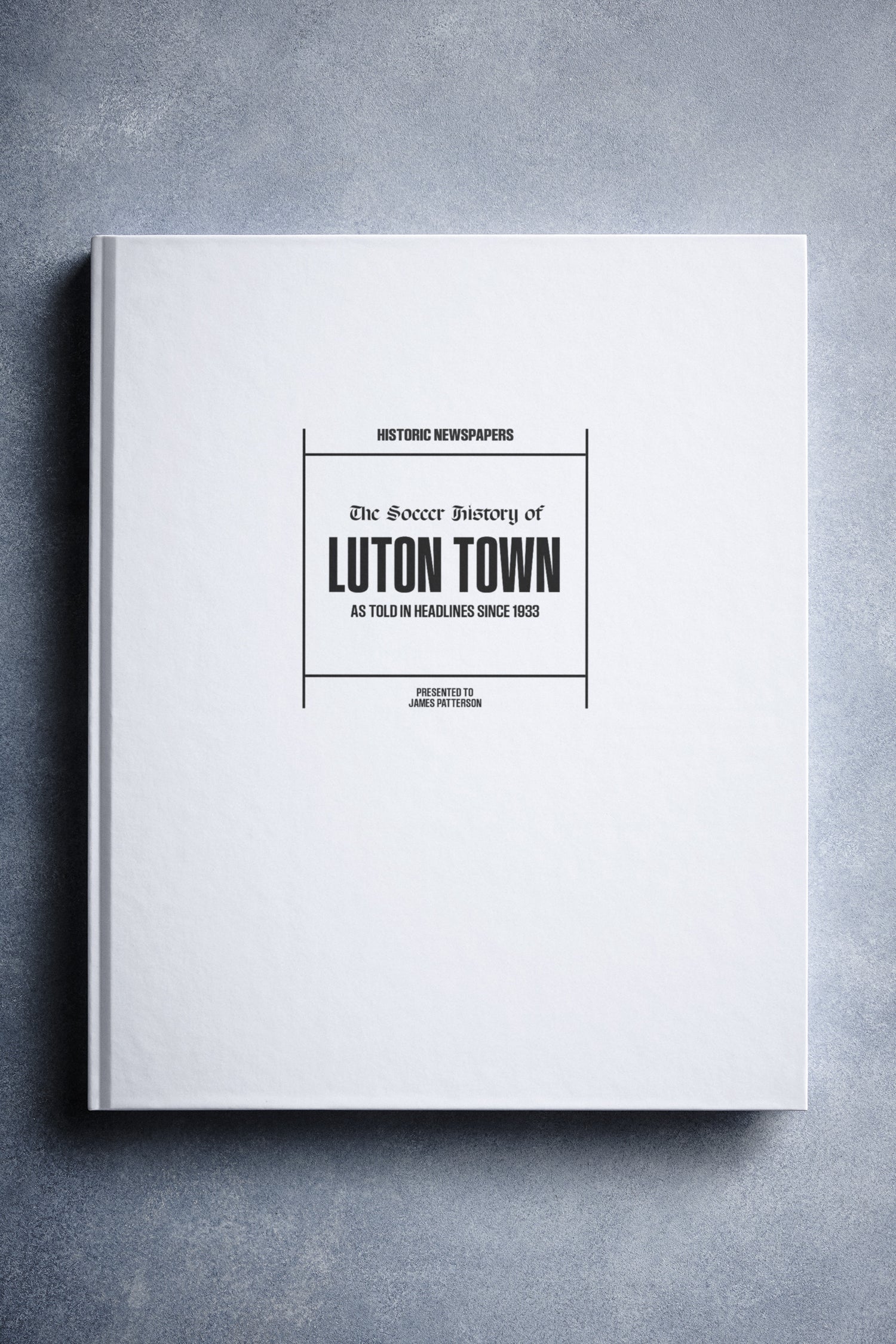 The Football History of Luton Town Book | Historic Newspapers