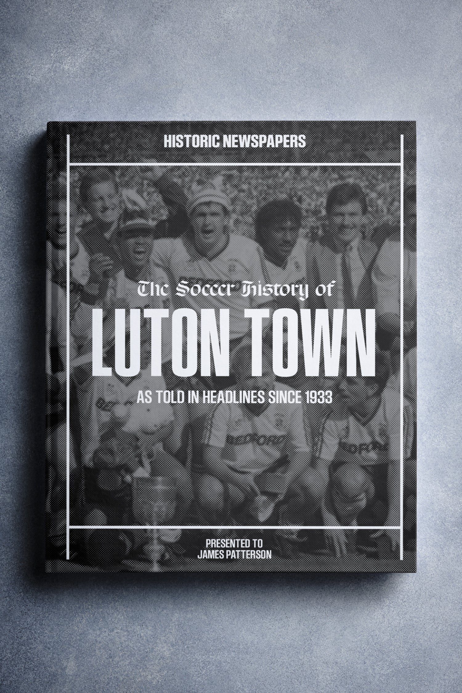 The Football History of Luton Town Book | Historic Newspapers