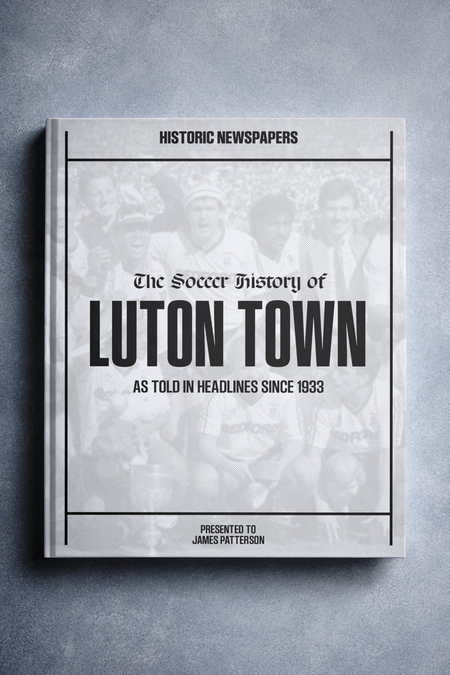 The Football History of Luton Town Book | Historic Newspapers