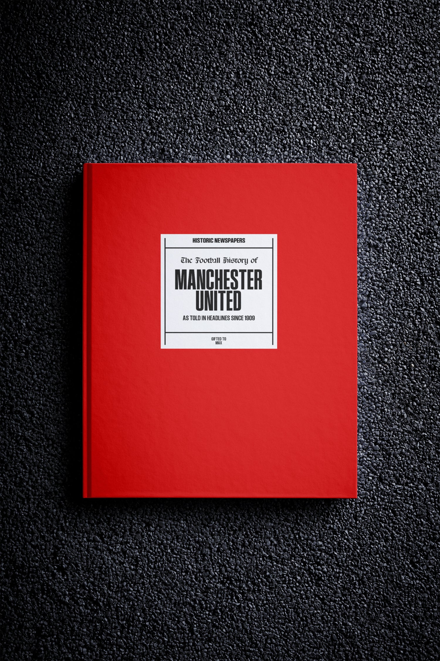 The Football History of Manchester United Book | Historic Newspapers