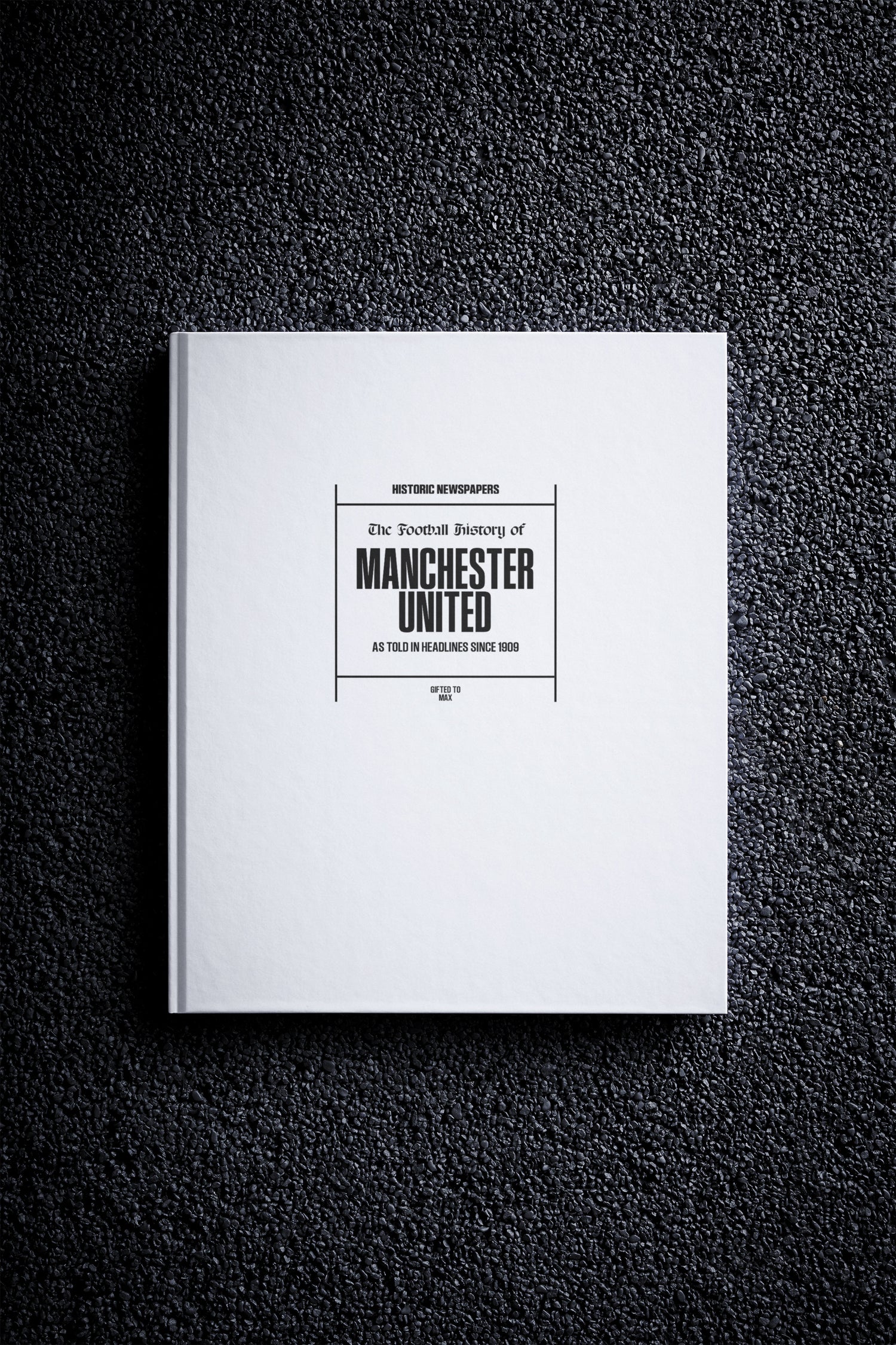 The Football History of Manchester United Book | Historic Newspapers