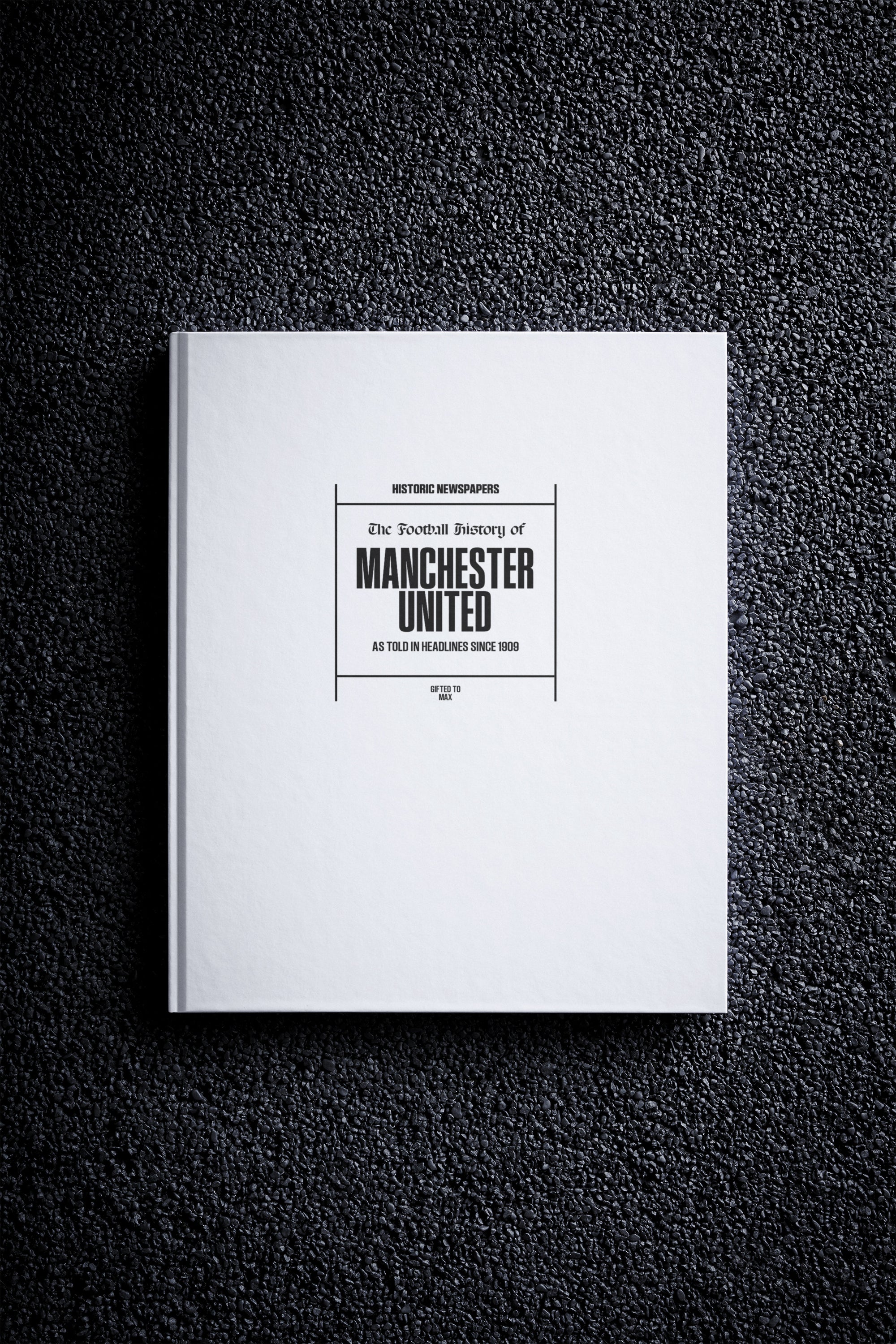 The Football History of Manchester United Book | Historic Newspapers