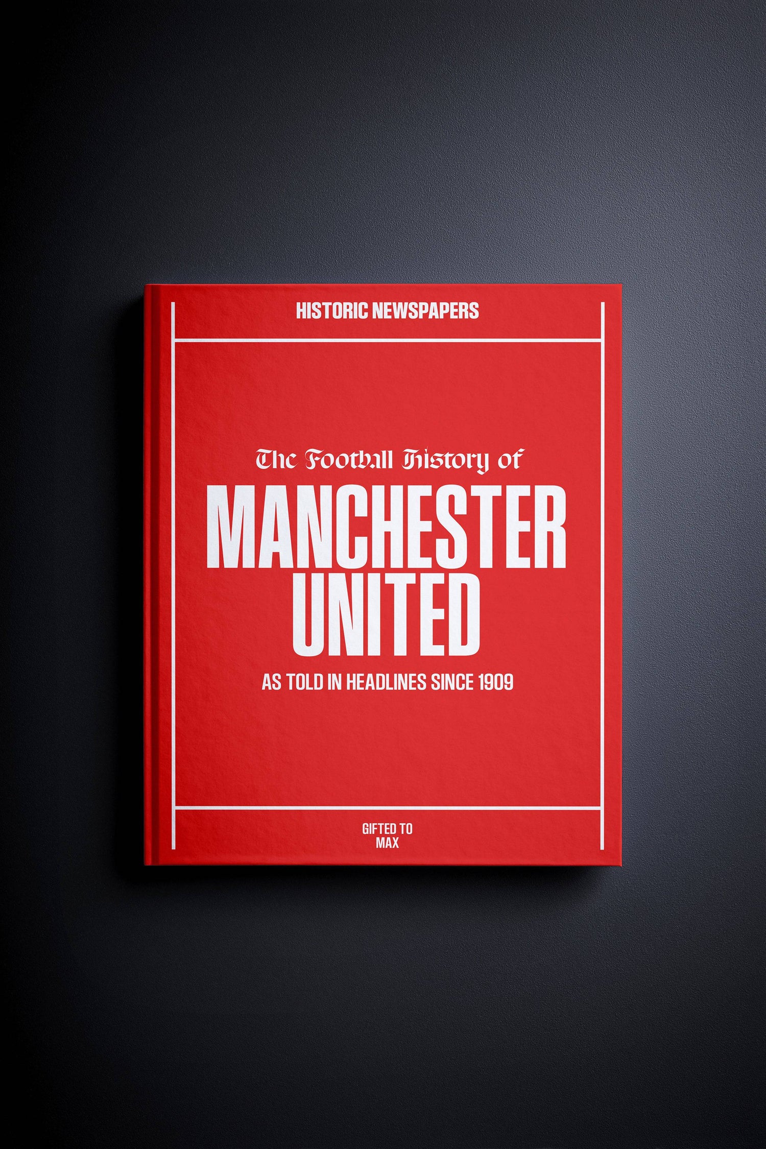 The Football History of Manchester United Book | Historic Newspapers