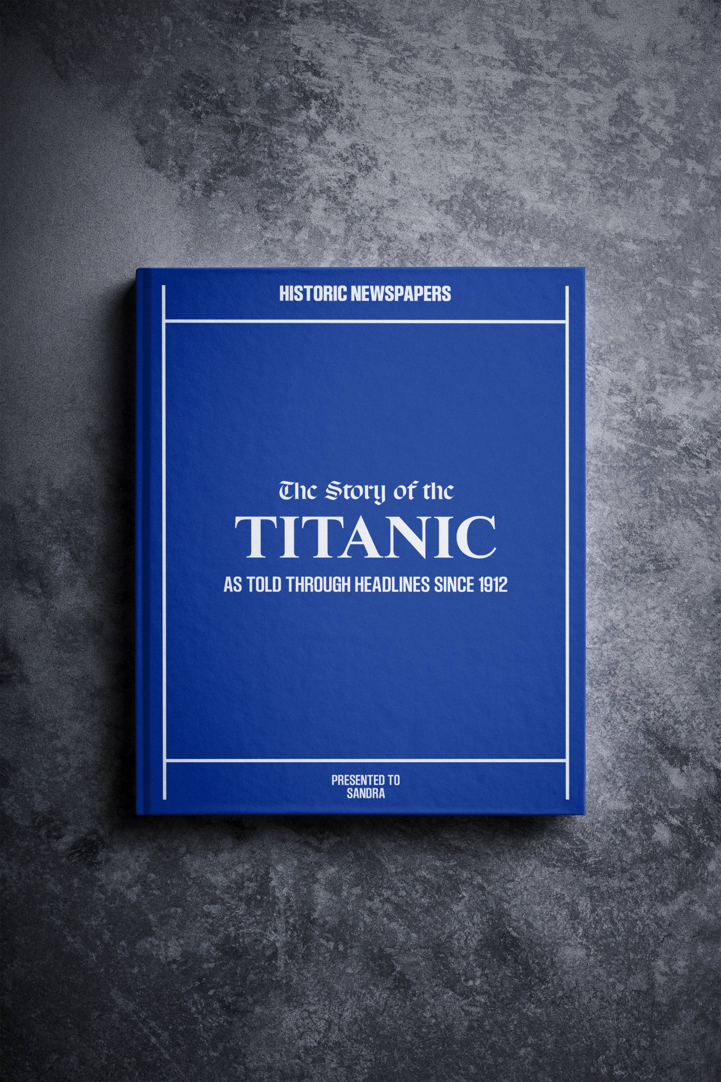 The Story of the Titanic Book | Historic Newspapers