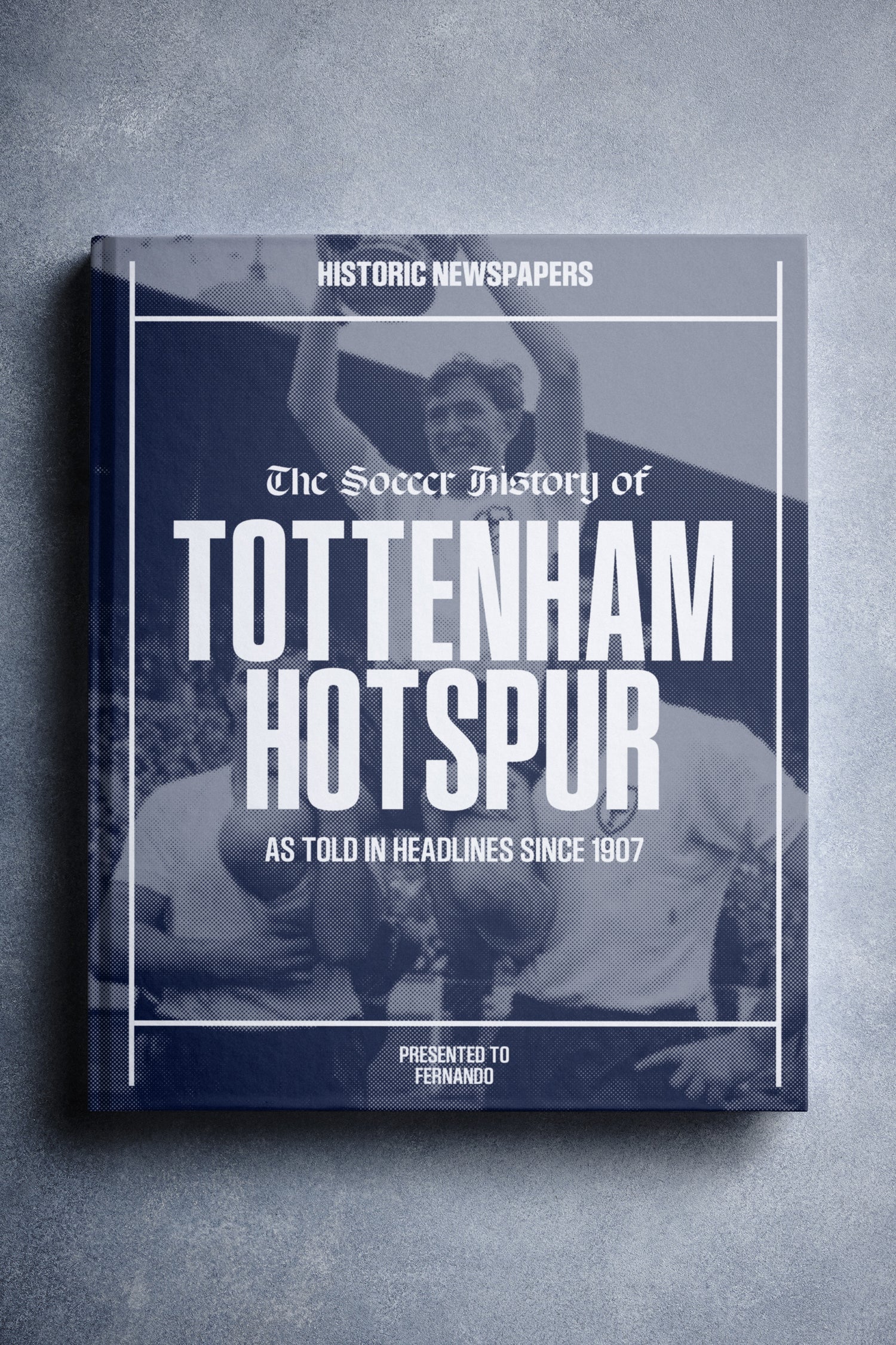 Tottenham Hotspur Football History Book | Historic Newspapers