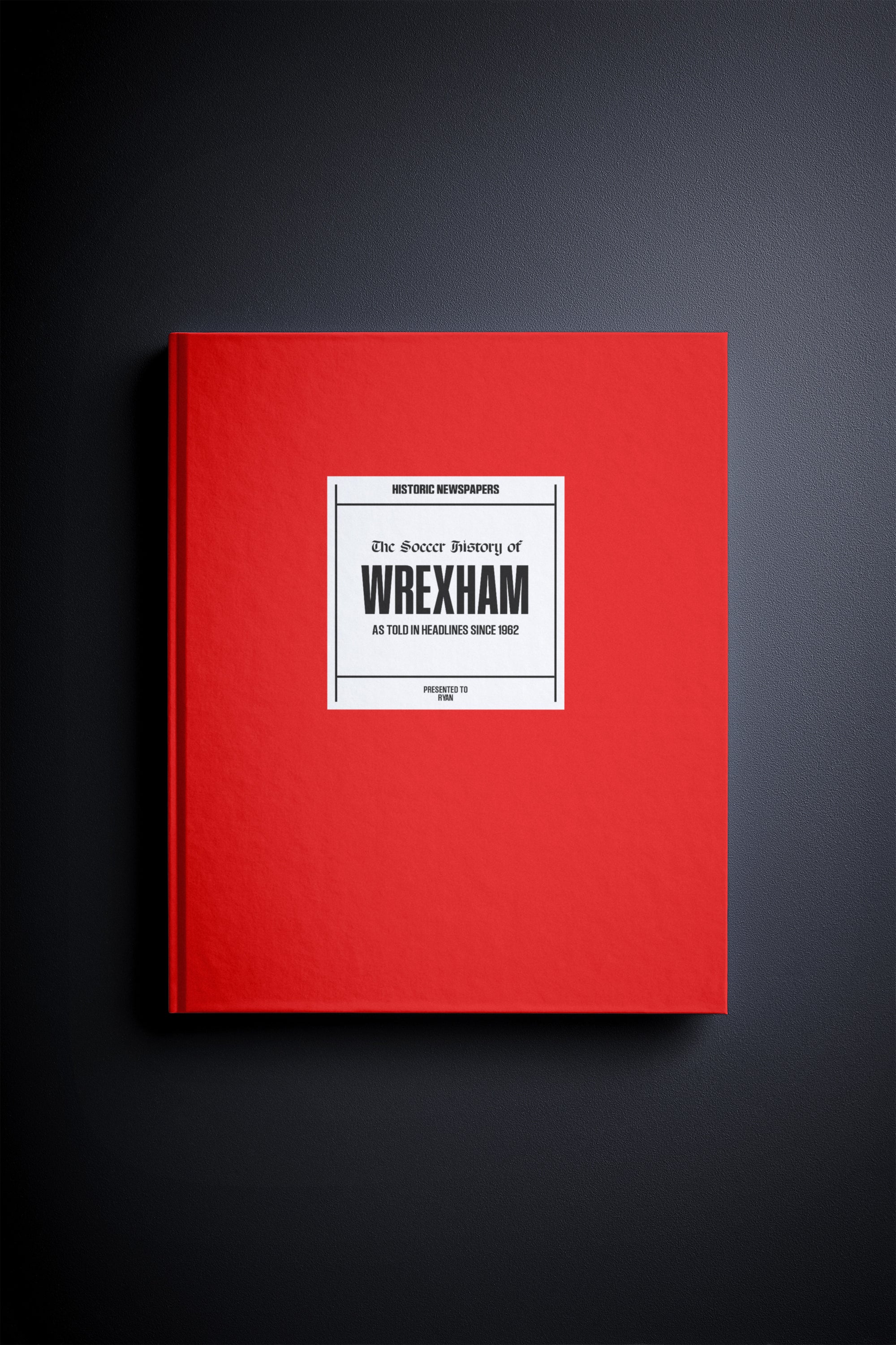 The Soccer History of Wrexham Book | Historic Newspapers